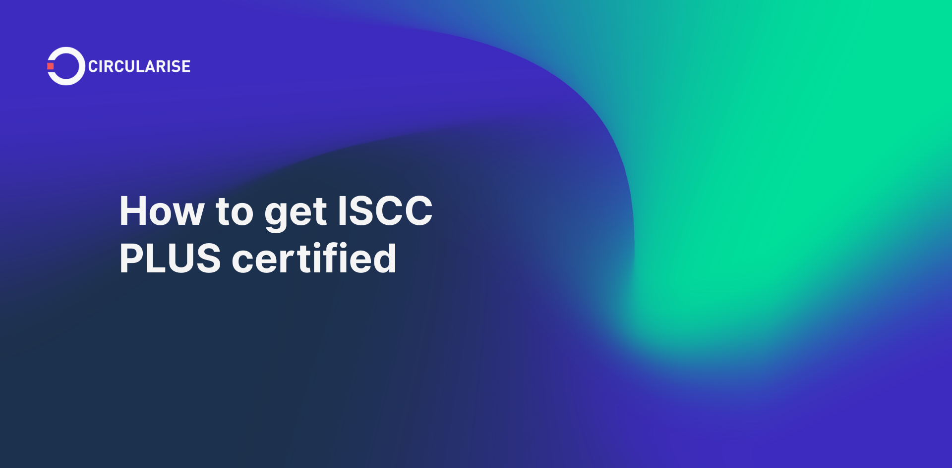 How to get ISCC PLUS certified